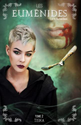 Les Euménides: Tisha (French Edition) by Liz H.Richardson | Goodreads