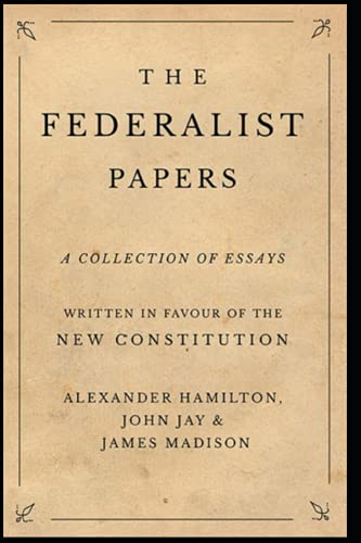 The Federalist Papers:(Annotated Edition) by Alexander Hamilton | Goodreads