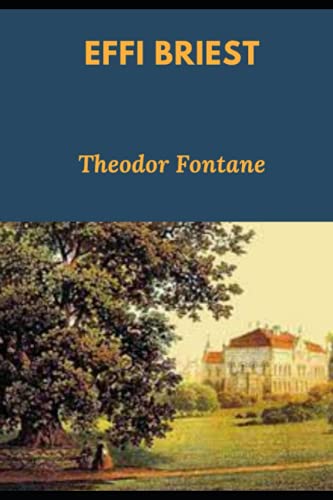 Effi Briest (Annotated) (German Edition) by Theodor Fontane | Goodreads