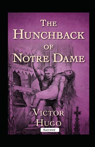 The Hunchback of Notre Dame Illustrated by Victor Hugo | Goodreads