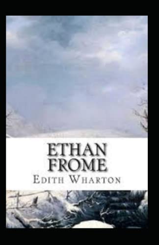 Ethan Frome Annotated by Edith Wharton | Goodreads