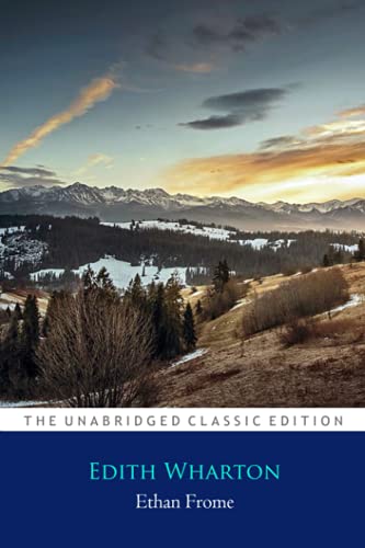 Ethan Frome Annotated Classic Edition by Edith Wharton | Goodreads