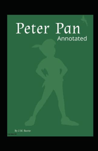 Peter Pan Annotated by J.M. Barrie | Goodreads