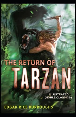 The Return of Tarzan by Edgar Rice Burroughs Illustrated by Edgar Rice ...