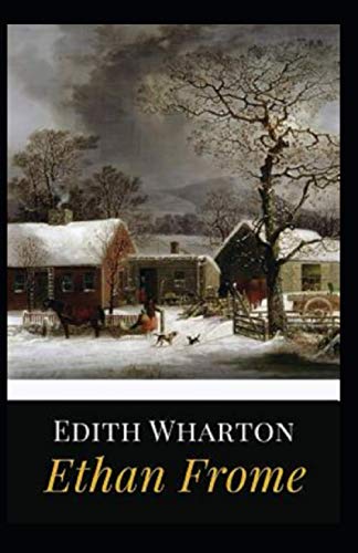 Ethan Frome : By Edith Wharton (Literary and Fantasy Fiction ...