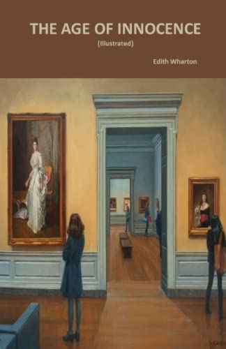 The Age of Innocence (Illustrated) by Edith Wharton | Goodreads