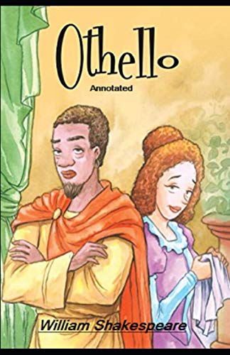 Othello Annotated by William Shakespeare | Goodreads
