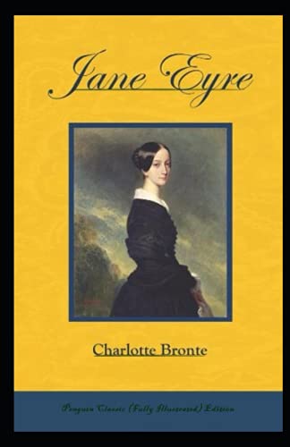 Jane Eyre: Penguin Classic (Fully Illustrated) Edition by Charlotte ...