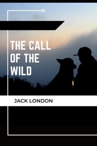 The Call of the Wild (ANNOTATED) by Jack London | Goodreads