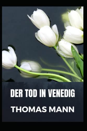 Der Tod in Venedig (Annotated) (German Edition) by Thomas Mann | Goodreads