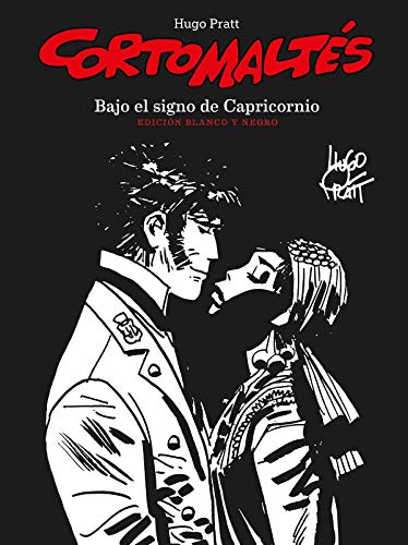 Corto Maltés. Bajo el signo de Capricornio: Edición en blanco y negro ...