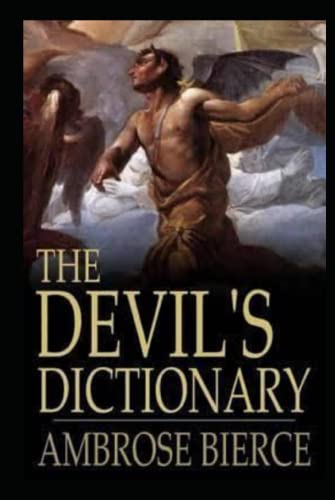 The Devil's Dictionary by Ambrose Bierce | Goodreads