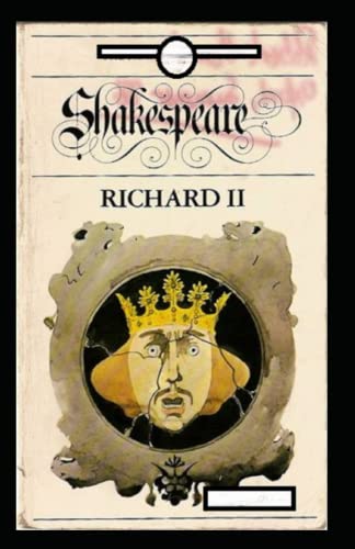 Richard II Annotated by William Shakespeare | Goodreads
