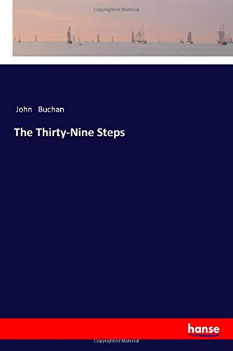 The Thirty-Nine Steps by John Buchan | Goodreads
