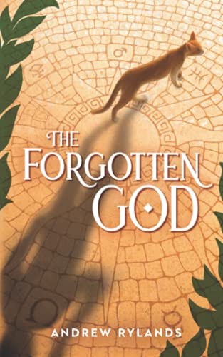 The Forgotten God by Andrew Rylands | Goodreads