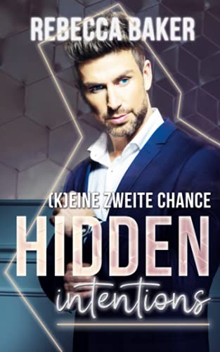 Hidden Intentions - (K)Eine zweite Chance! (Unexpected Lovestories) by ...