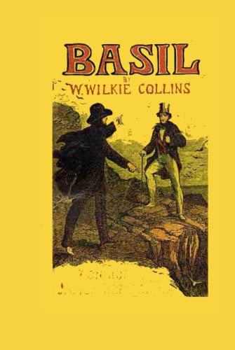 Basil: Illustrated by Wilkie Collins | Goodreads