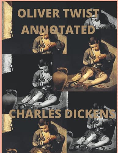 Oliver Twist Annotated by Charles Dickens | Goodreads