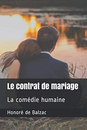 Le contrat de mariage: La comédie humaine (Scènes de la vie privée) by Honoré de Balzac | Goodreads