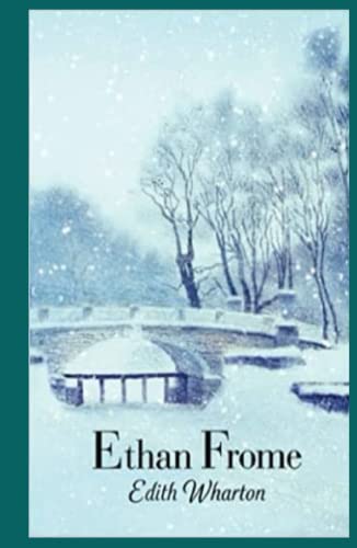 Ethan Frome : classic illustrated by Edith Wharton | Goodreads