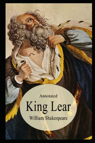 King Lear Play by William Shakespeare Annotated by William Shakespeare ...