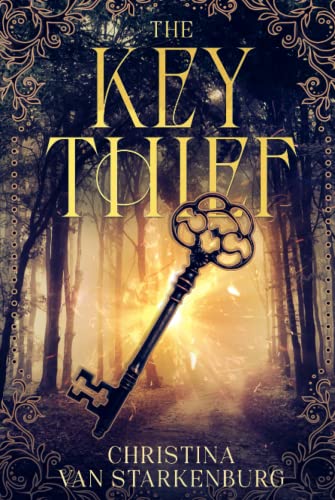 The Key Thief by Christina Van Starkenburg | Goodreads
