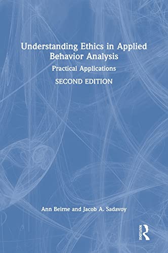 Understanding Ethics in Applied Behavior Analysis by Ann Beirne | Goodreads