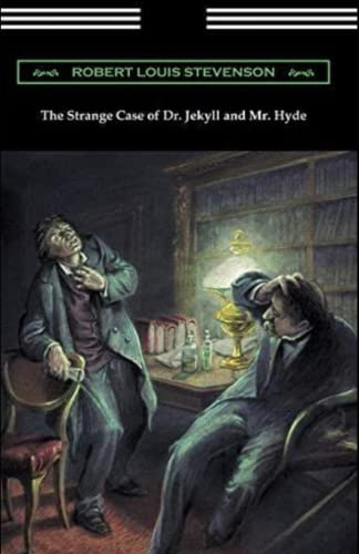 Strange Case of Dr. Jekyll and Mr. Hyde Complete Illustrated and Unabridged Edition by Robert ...