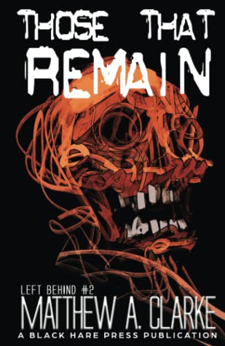 Those That Remain (Left Behind) by Matthew Clarke | Goodreads