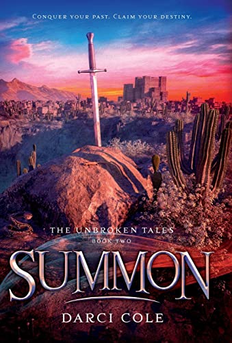 Summon: The Unbroken Tales: Book Two by Darci Cole | Goodreads
