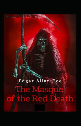 The Masque of the Red Death illustrated by Edgar Allan Poe | Goodreads
