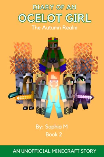 Diary of an Ocelot Girl: Book 2: The Autumn Realm by Sophia M. | Goodreads
