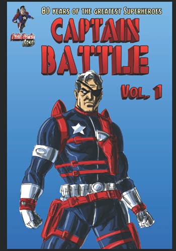 80 Years of Captain Battle #1 by Christopher Watts | Goodreads