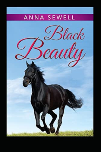 Black Beauty by Anna Sewell illustrated edition by Anna Sewell | Goodreads
