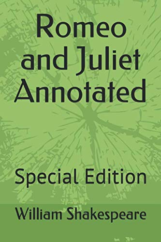 Romeo and Juliet Annotated: Special Edition by William Shakespeare ...