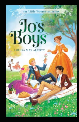 Jo's Boys, and How They Turned Out: A Sequel to "Little Men ...
