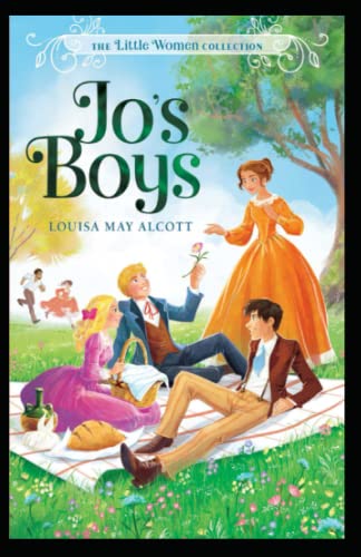 Jo's Boys, and How They Turned Out: A Sequel to "Little Men ...