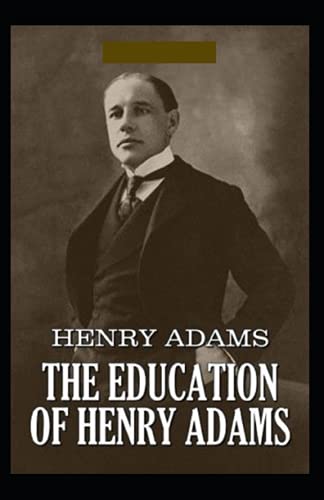 The Education of Henry Adams Illustrated by Henry Adams | Goodreads