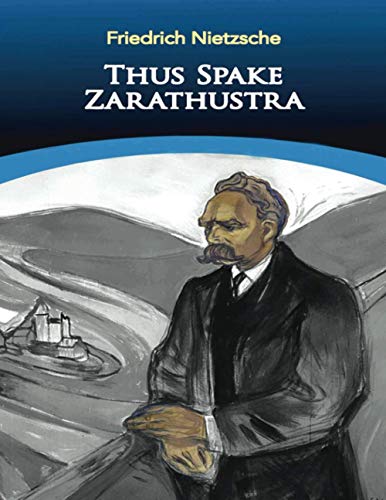 Thus Spake Zarathustra (Annotated) by Friedrich Nietzsche | Goodreads