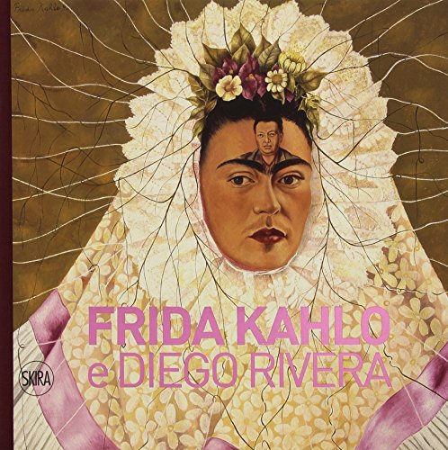 Frida Kahlo e Diego Rivera by Frida Kahlo | Goodreads