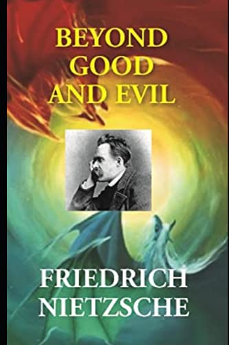 Beyond Good and Evil by Friedrich Wilhelm Nietzsche Annotated and ...