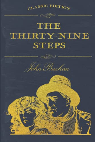 The Thirty-Nine Steps: With original illustrations by John Buchan ...