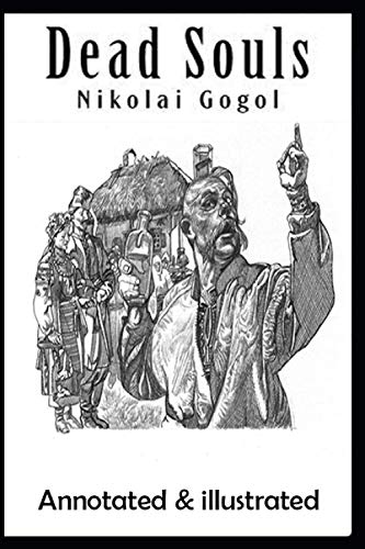Dead Souls Annotated by Nikolai Gogol | Goodreads