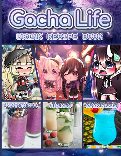 Juices Smoothies Cocktails Gacha Life Drink Recipe Book: Cocktails ...
