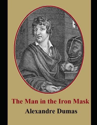 The Man in the Iron Mask D'Artagnan Romances #6 by Alexandre Dumas ...