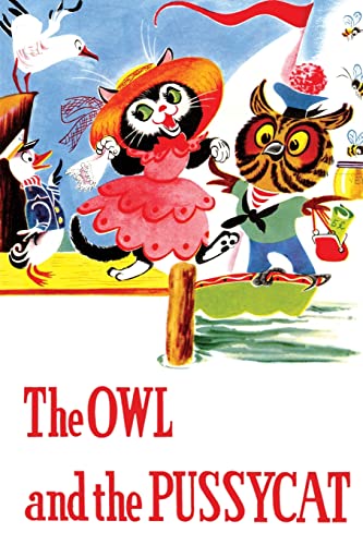 The Owl and the Pussycat and Other Poems by Edward Lear | Goodreads