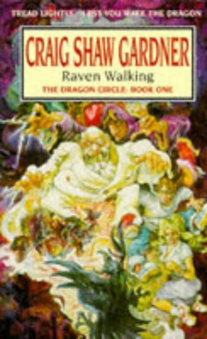 Raven Walking (Dragon Circle) by Craig Shaw Gardner | Goodreads