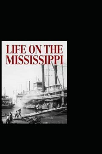 Life On The Mississippi by Mark Twain illustrated by Mark Twain | Goodreads