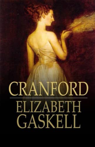 Cranford (Illustrated) by Elizabeth Gaskell | Goodreads