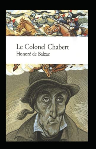 Le Colonel Chabert Annotated by Honoré de Balzac | Goodreads